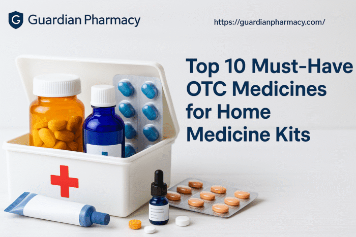 OTC Medicines for Your Home Medicine Kit | Guardian Pharmacy